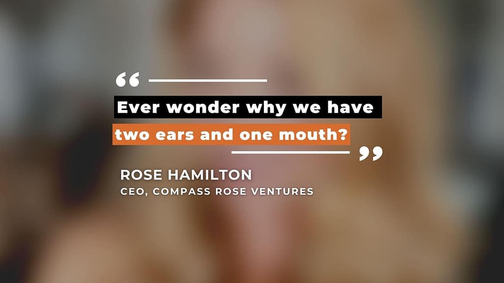 Two Ears and One Mouth - Compass Rose Ventures